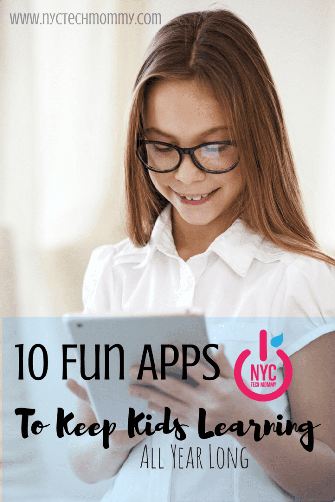 10 FUN Apps to Keep Kids Learning All Year Long | NYC Tech Mommy