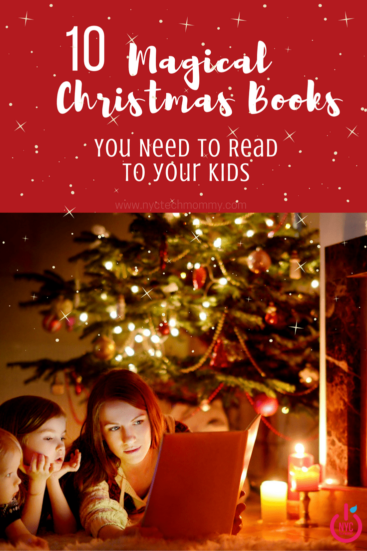 10 Magical Christmas Books You Need to Read to Your Kids | NYC Tech Mommy