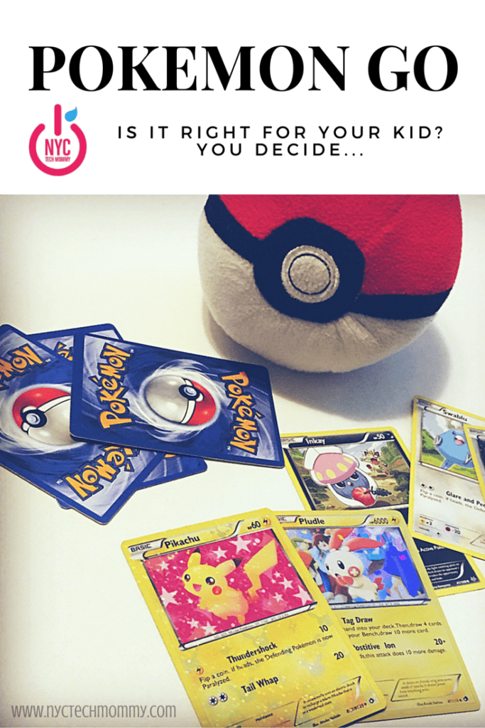 Pokemon GO App: Is it right for your kid? You decide! | NYC Tech Mommy