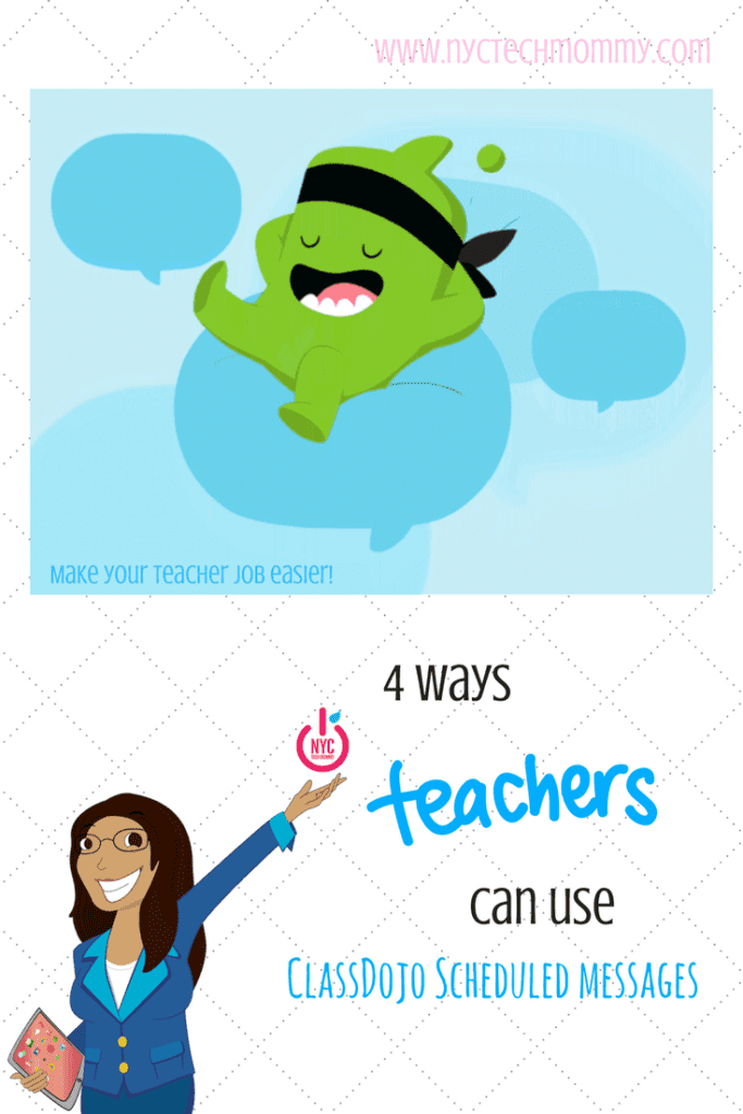 4 Ways Teachers Can Use ClassDojo Scheduled Messages | NYC Tech Mommy