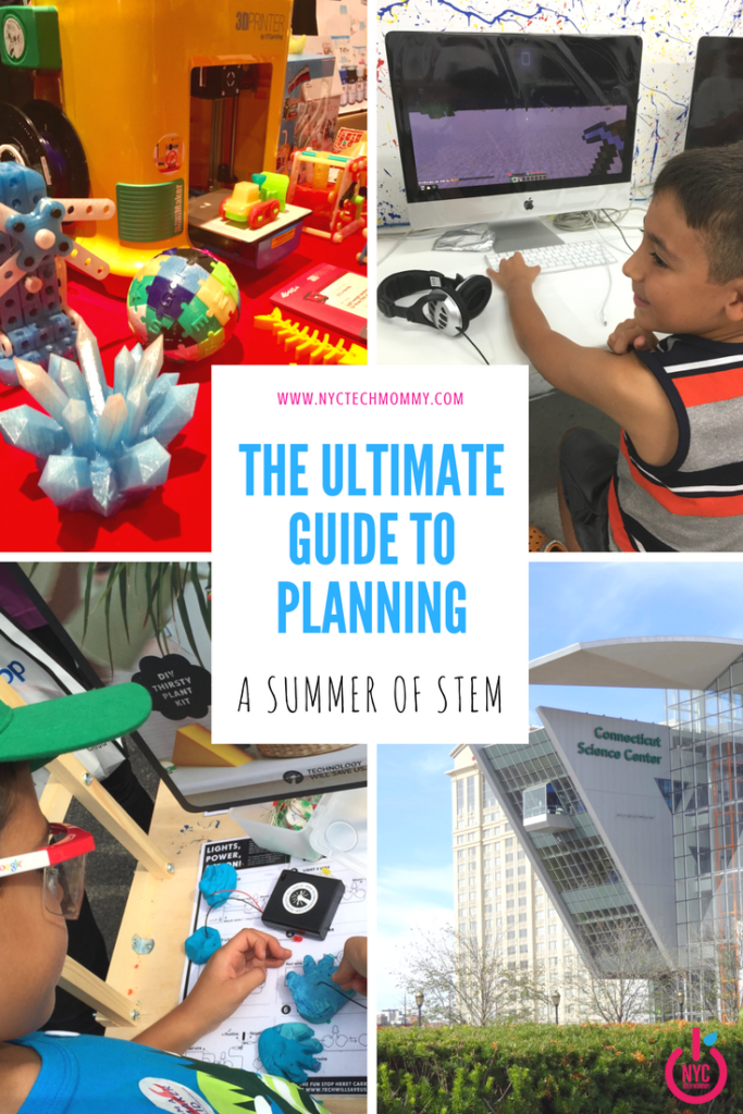 The Ultimate Guide to Planning a Summer of STEM | NYC Tech Mommy
