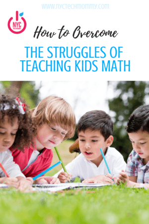 How to Overcome the Struggles of Teaching Kids Math | NYC Tech Mommy