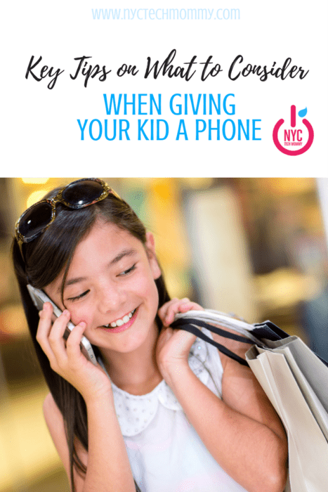 Key Tips on What to Consider When Giving Your Kid a Phone | NYC Tech Mommy