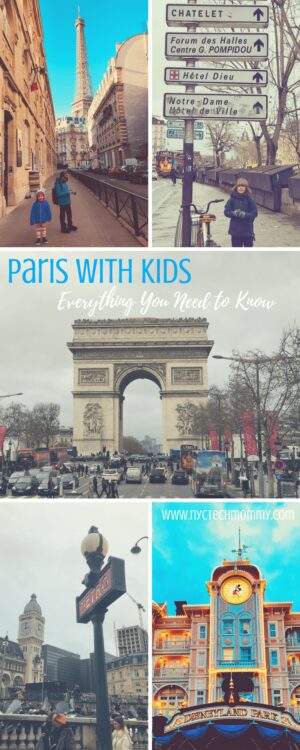 Paris with Kids: Everything You Need to Know | NYC Tech Mommy