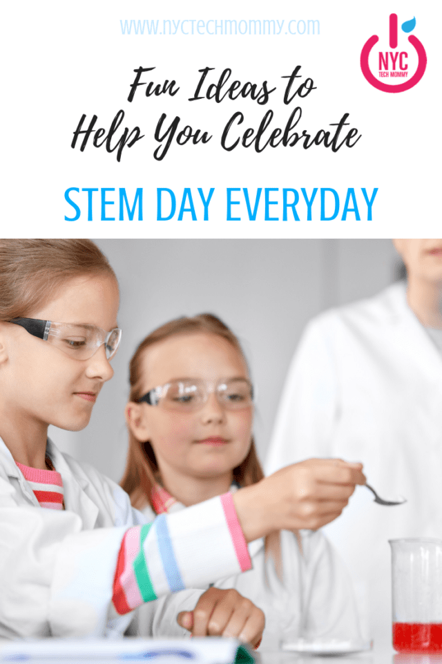 Fun Ideas to Celebrate National STEM Day Everyday! | NYC Tech Mommy