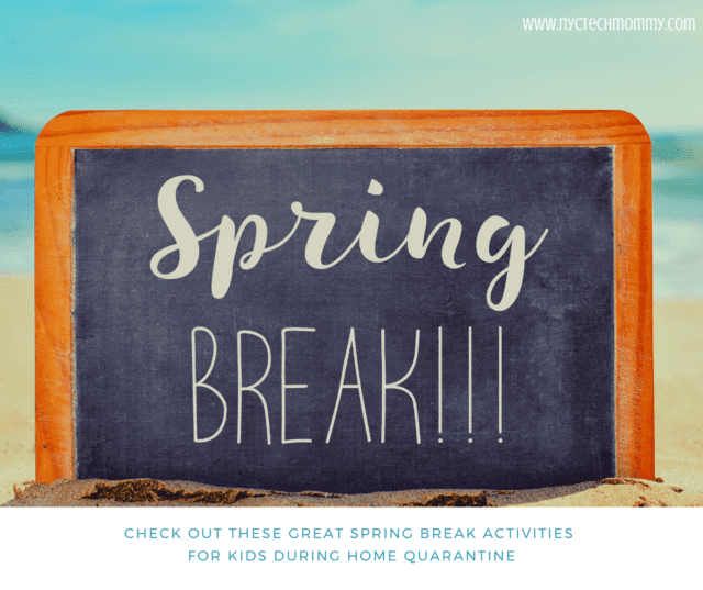 Spring Break Activities for Kids at Home | NYC Tech Mommy
