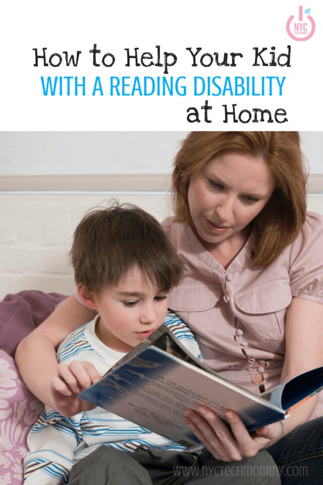 How to Help Your Kid with a Reading Disability at Home | NYC Tech Mommy