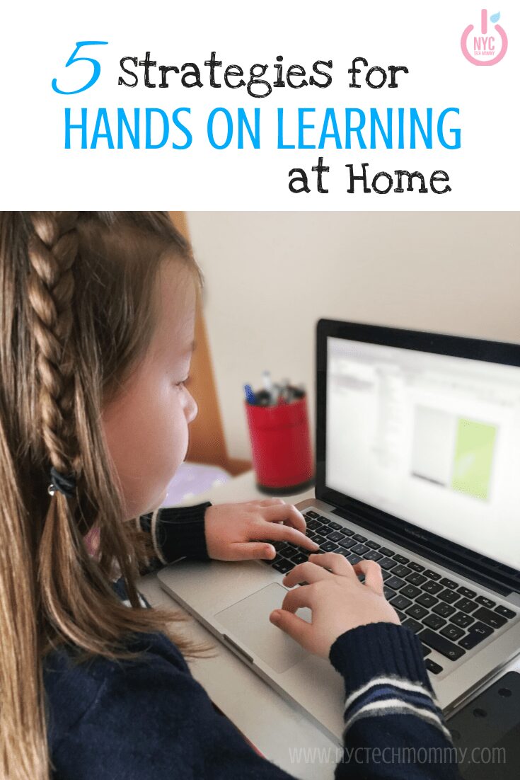 5 Strategies for Hands on Learning at Home | NYC Tech Mommy