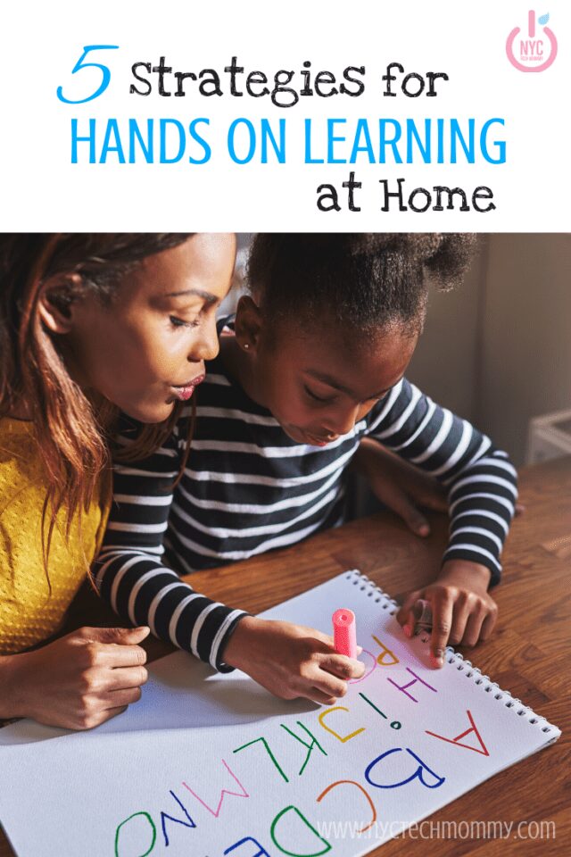 5 Strategies for Hands on Learning at Home | NYC Tech Mommy