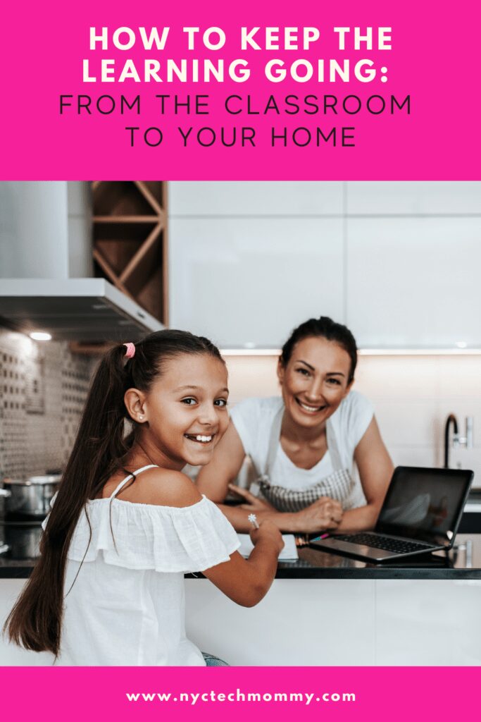 How to Keep the Learning Going: From the Classroom to Your Home | NYC ...