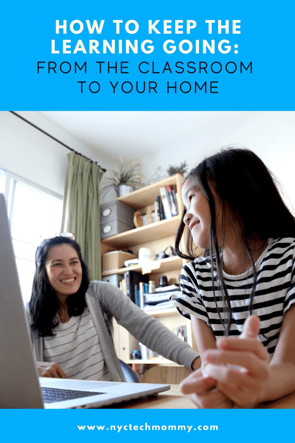 How to Keep the Learning Going: From the Classroom to Your Home | NYC ...