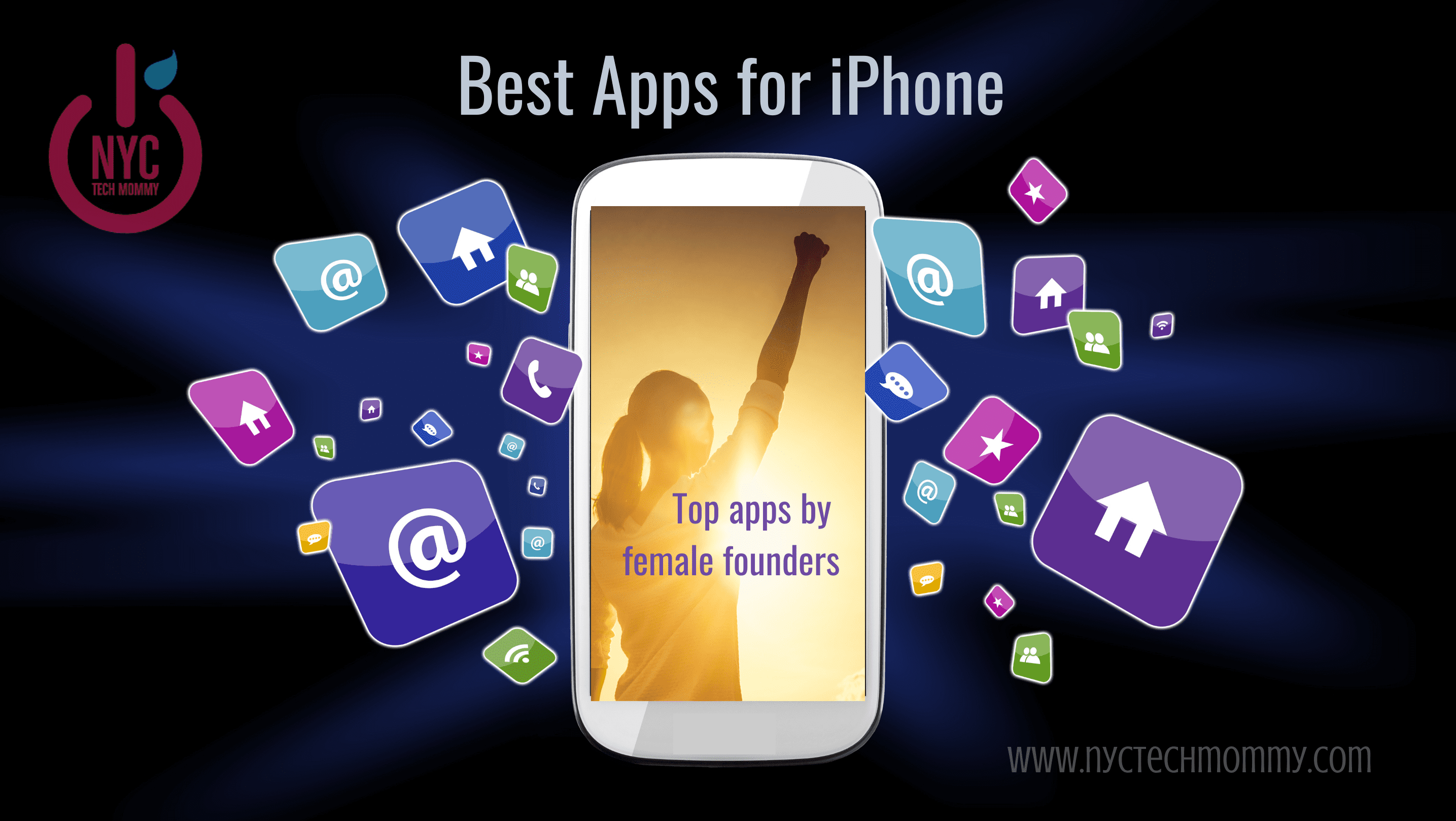 Best Apps for iPhone: Top Apps by Female Founders | NYC Tech Mommy